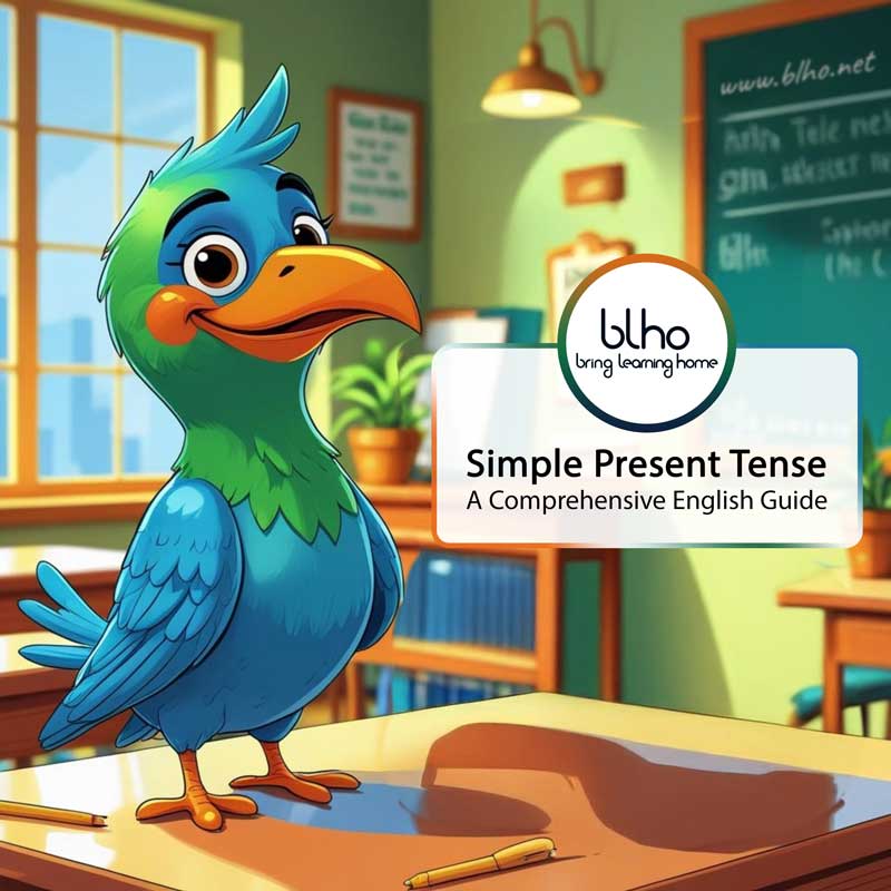 Simple Present Tense: A Comprehensive English Guide - BLHO | Bring ...